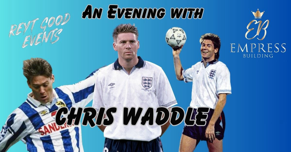 An Evening With Chris Waddle at the Empress Building, Mexborough Doncaster
