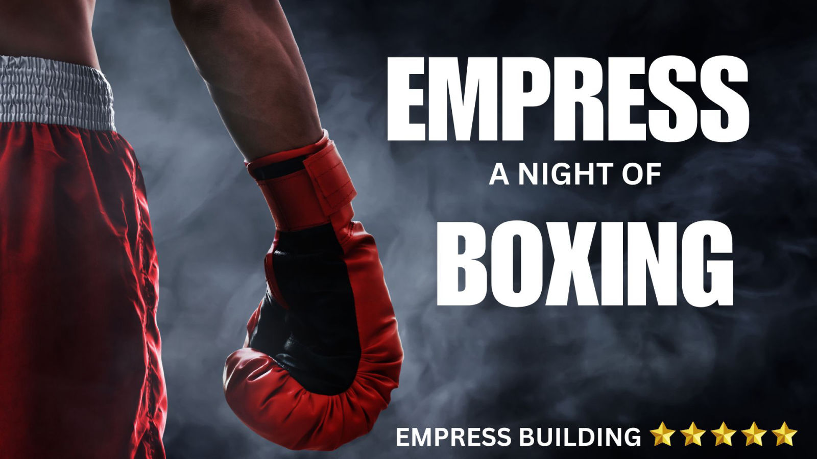 Boxing Events & Venue Hire | The Empress Building